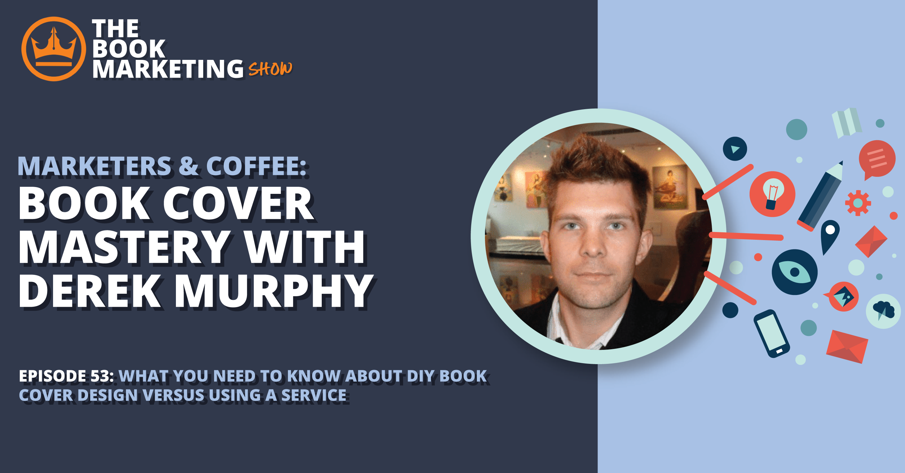 Marketers & Coffee - Book Cover Mastery with Derek Murphy