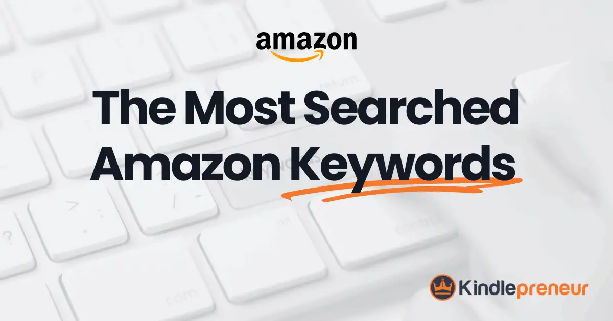 Most Searched Amazon Keywords & Trends in 2026 | Kindlepreneur